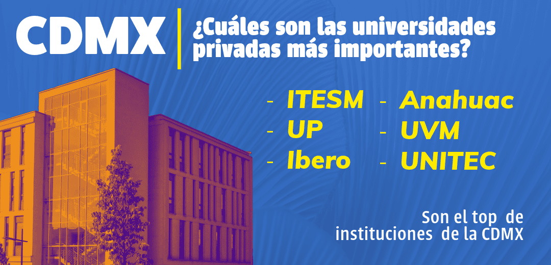 Ranking de 13 Mejores Universidades Privadas en CDMX